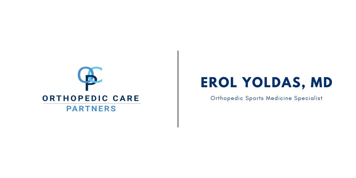 Orthopedic Care Partners Announces Strategic Affiliation with Dr. Erol ...